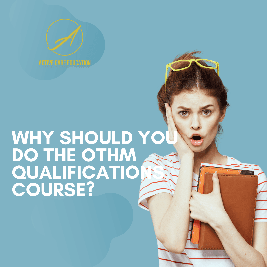 Why Should You Do The OTHM Qualifications Course?